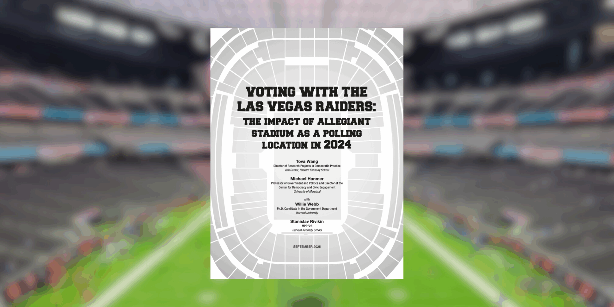 Voting with the Las Vegas Raiders: The Impact of Allegiant Stadium as a ...